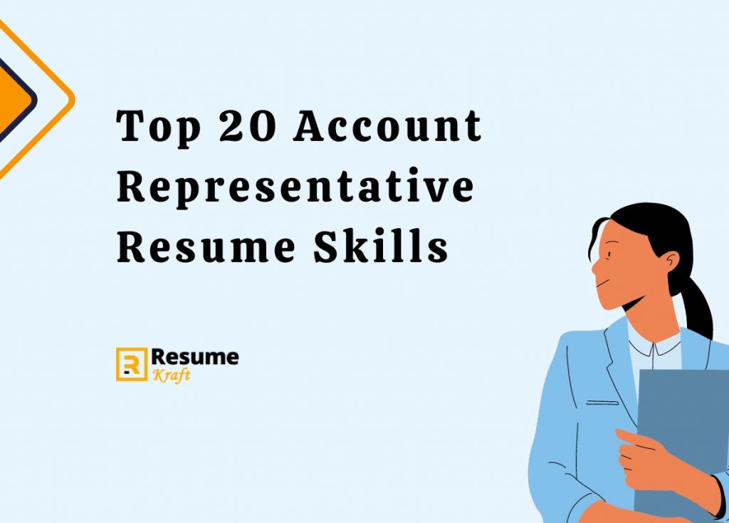 Top 20 Account Representative Resume Skills In 2024 ResumeKraft top-20-account-representative-resume-skills-in-2024-resumekraft