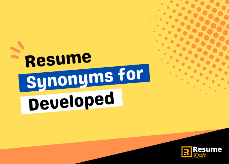 Resume Synonyms for Developed in 2025 - ResumeKraft Resume Synonyms for Developed in 2025 - ResumeKraft