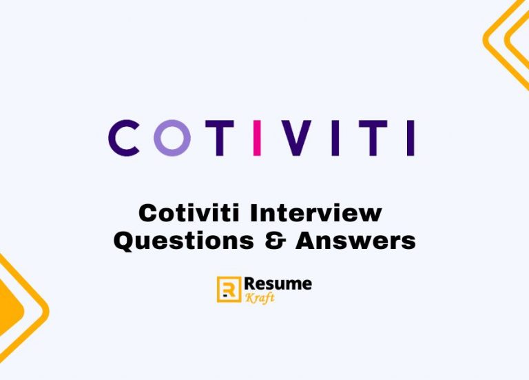 Top 53+ Cotiviti Interview Questions & Answers in 2025 - ResumeKraft
