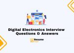 Top 40 Digital Electronics Interview Questions & Answers in 2025 - ResumeKraft