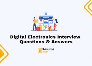 Top 40 Digital Electronics Interview Questions & Answers in 2025 - ResumeKraft