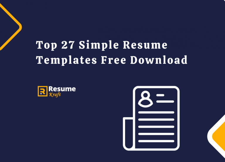 Top 27 Simple Resume Templates Free Download in 2025 - ResumeKraft