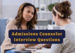 17 Admissions Counselor Interview Questions (Example Answers) in 2025 ...