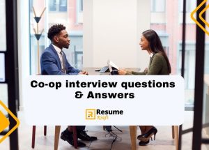 Top 21 Co-op interview questions (Sample Answers Included) in 2025 - ResumeKraft