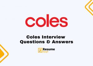 Top 21 Coles Interview Questions (Sample Answers Included) in 2025 - ResumeKraft