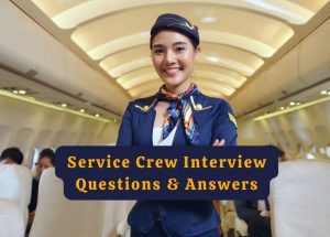 Top 21 Service Crew Interview Questions (Sample Answers Included) in 2025 - ResumeKraft