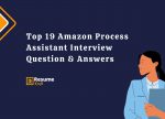 Top 19 Amazon Process Assistant Interview Question & Answers in 2025 ...