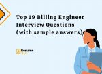 Top 19 Billing Engineer Interview Questions (with sample answers) in ...