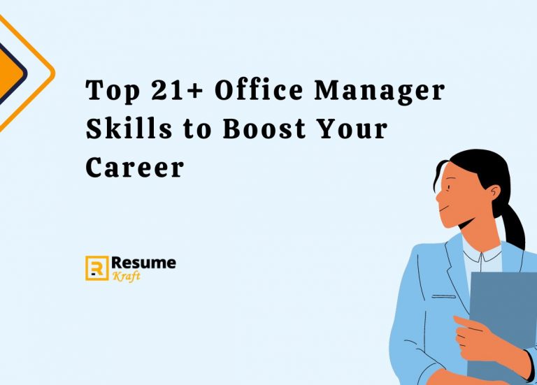Top 21+ Office Manager Skills to Boost Your Career in 2025 - ResumeKraft