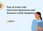 Top 16 Court Job Interview Questions and Answers (with Samples) in 2025 ...
