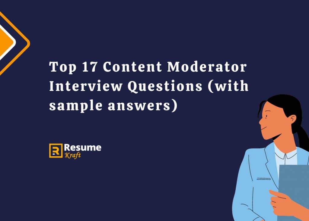 Top 17 Content Moderator Interview Questions (with sample answers) in ...