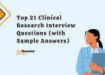 Top 21 Clinical Research Interview Questions (with Sample Answers) in 2025 - ResumeKraft