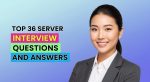 Top 36 Server Interview Questions and Answers in 2025 - ResumeKraft