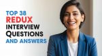 Top 38 Redux Interview Questions and Answers in 2025 - ResumeKraft