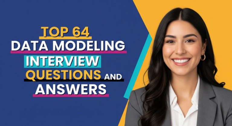 64 Data Modeling Interview Questions and Answers in 2025 - ResumeKraft
