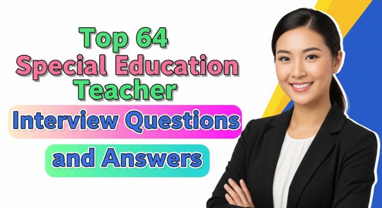 Top 64 Special Education Teacher Interview Questions and Answers in ...