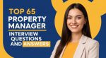Top 65 Property Manager Interview Questions and Answers in 2025 - ResumeKraft