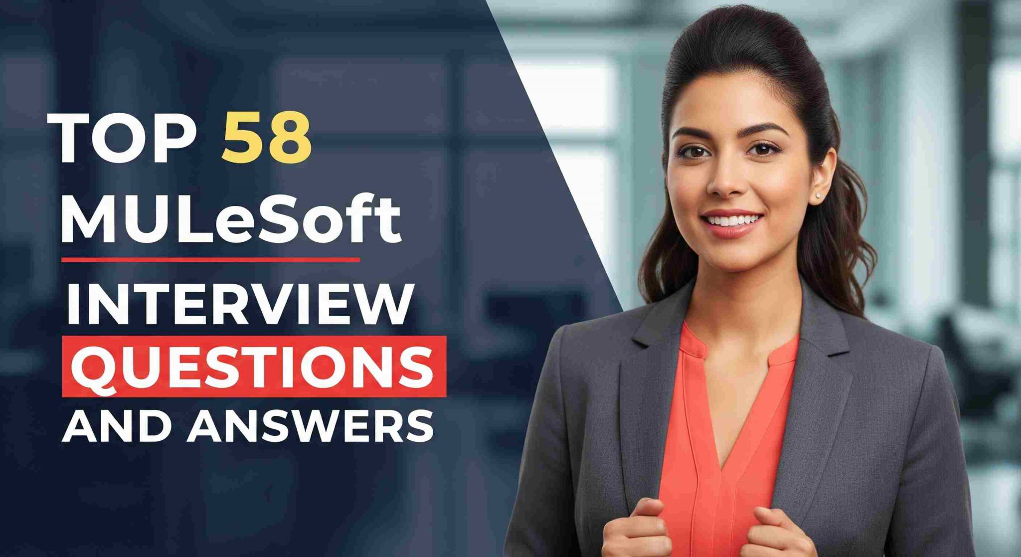 Top 58 MuleSoft Interview Questions and Answers in 2025 - ResumeKraft