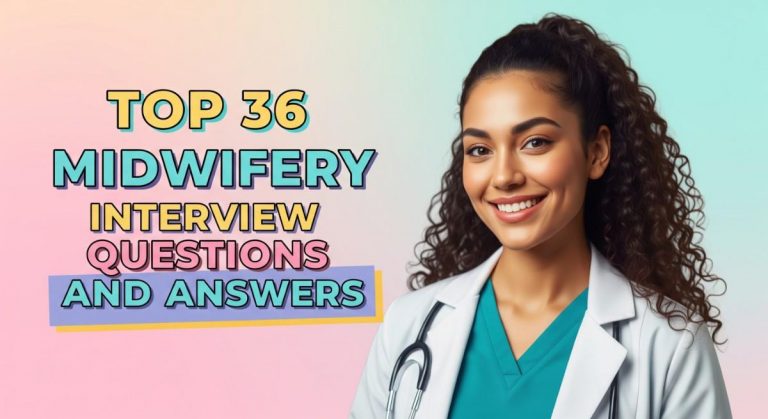 Top 36 Midwifery Interview Questions and Answers in 2025 - ResumeKraft
