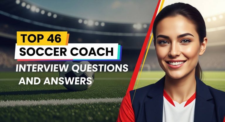 Top 46 Soccer Coach Interview Questions and Answers in 2025 - ResumeKraft