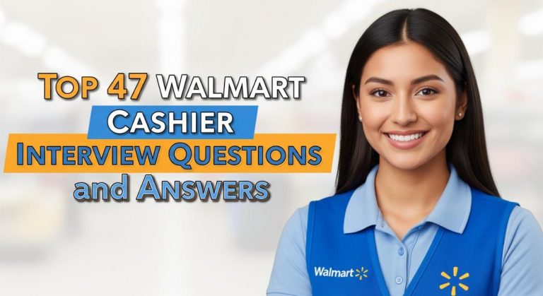 Top 47 Walmart Cashier Interview Questions and Answers in 2025 - ResumeKraft