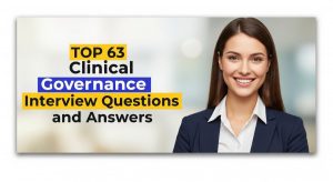 Top 63 Clinical Governance Interview Questions and Answers in 2025 - ResumeKraft