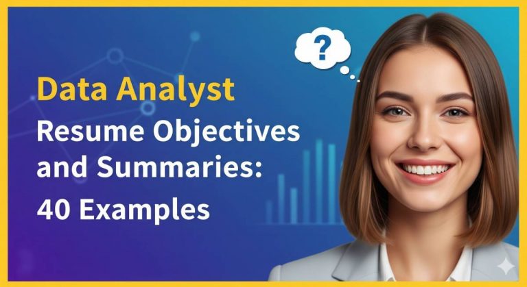 Data Analyst Resume Objectives and Summaries: 40 Examples for 2025
