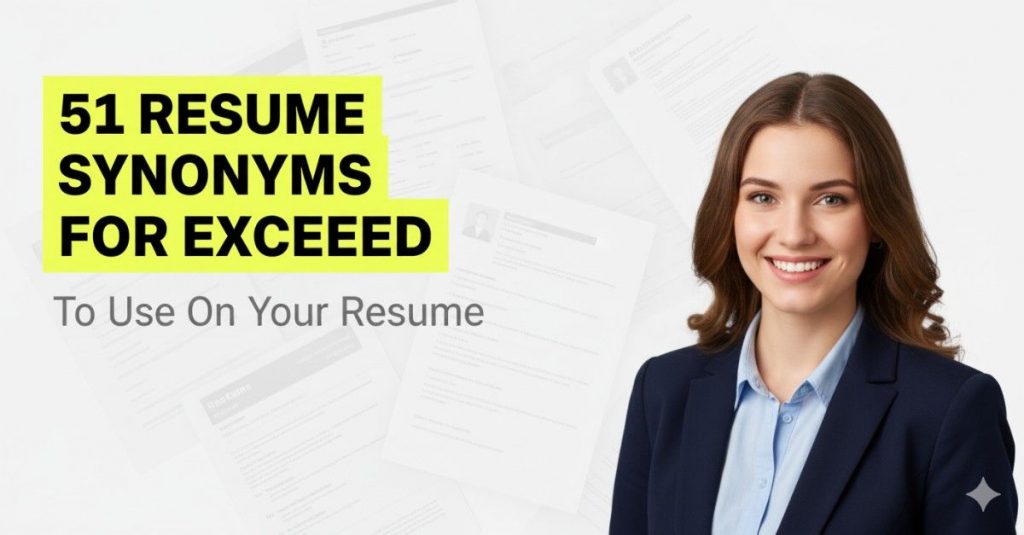 51 Resume Synonyms for Exceeded To Use On Your Resume - ResumeKraft